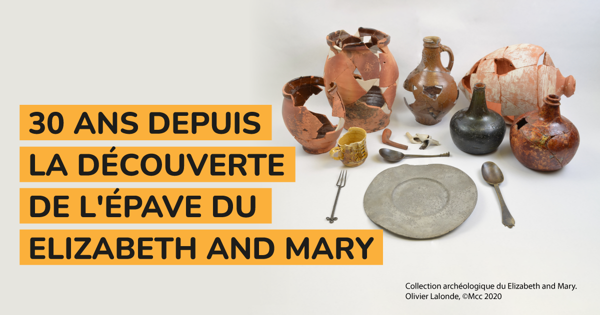 30e anniversaire de la découverte de l’épave du Elizabeth and Mary ...