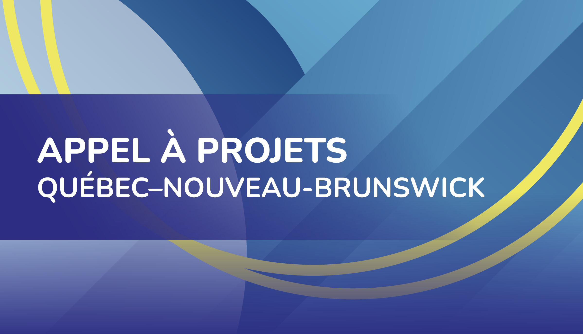 Le Québec et le Nouveau-Brunswick lancent un appel à projets commun en francophonie Gouvernement ...
