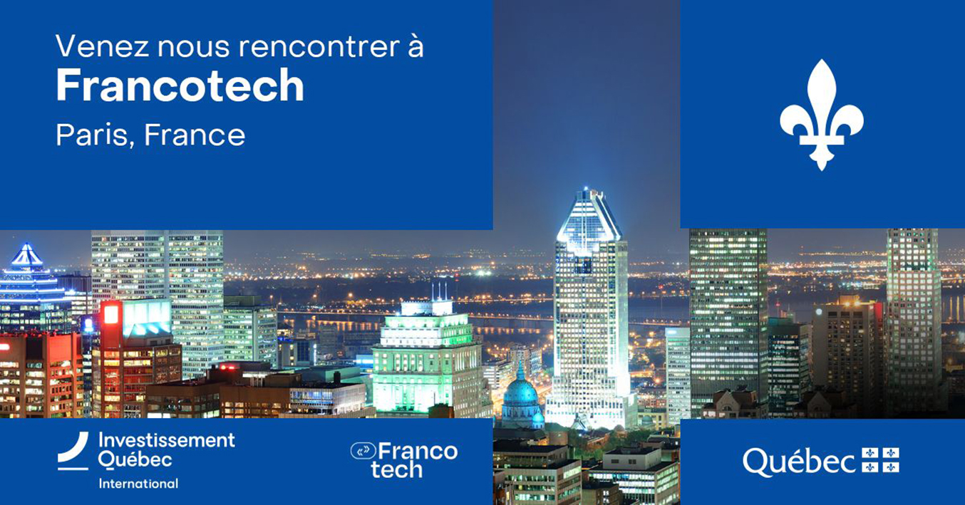 Le Québec à FrancoTech : dynamiser les échanges commerciaux entre ...