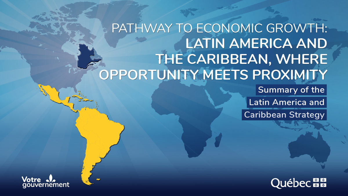Latin America and Caribbean Strategy | Gouvernement du Québec