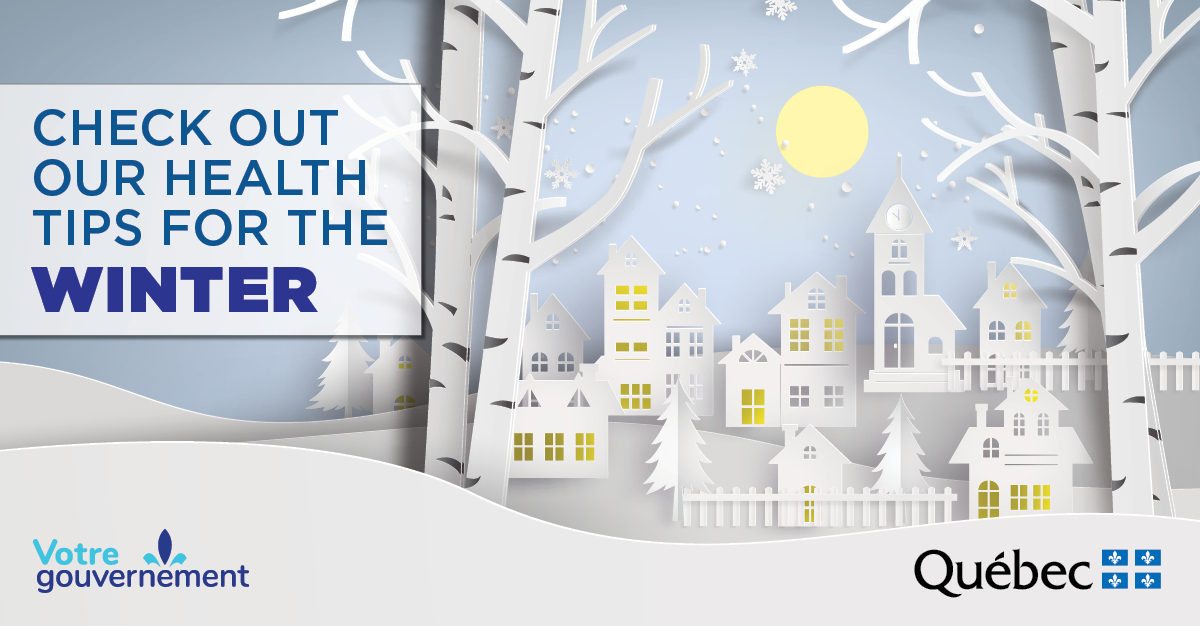 Health tips for the winter | Gouvernement du Québec